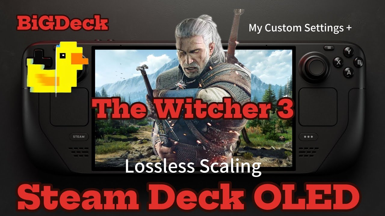 The Witcher 3 with Lossless Scaling on Steam Deck OLED | My Custom ...