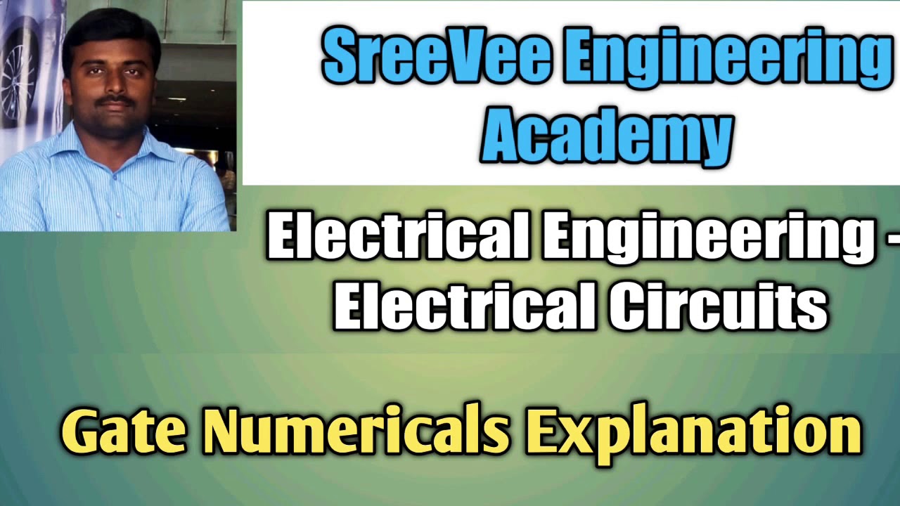 Numerical Problems in Electrical Circuits and fields - Gate previous questions- Electrical engg ...