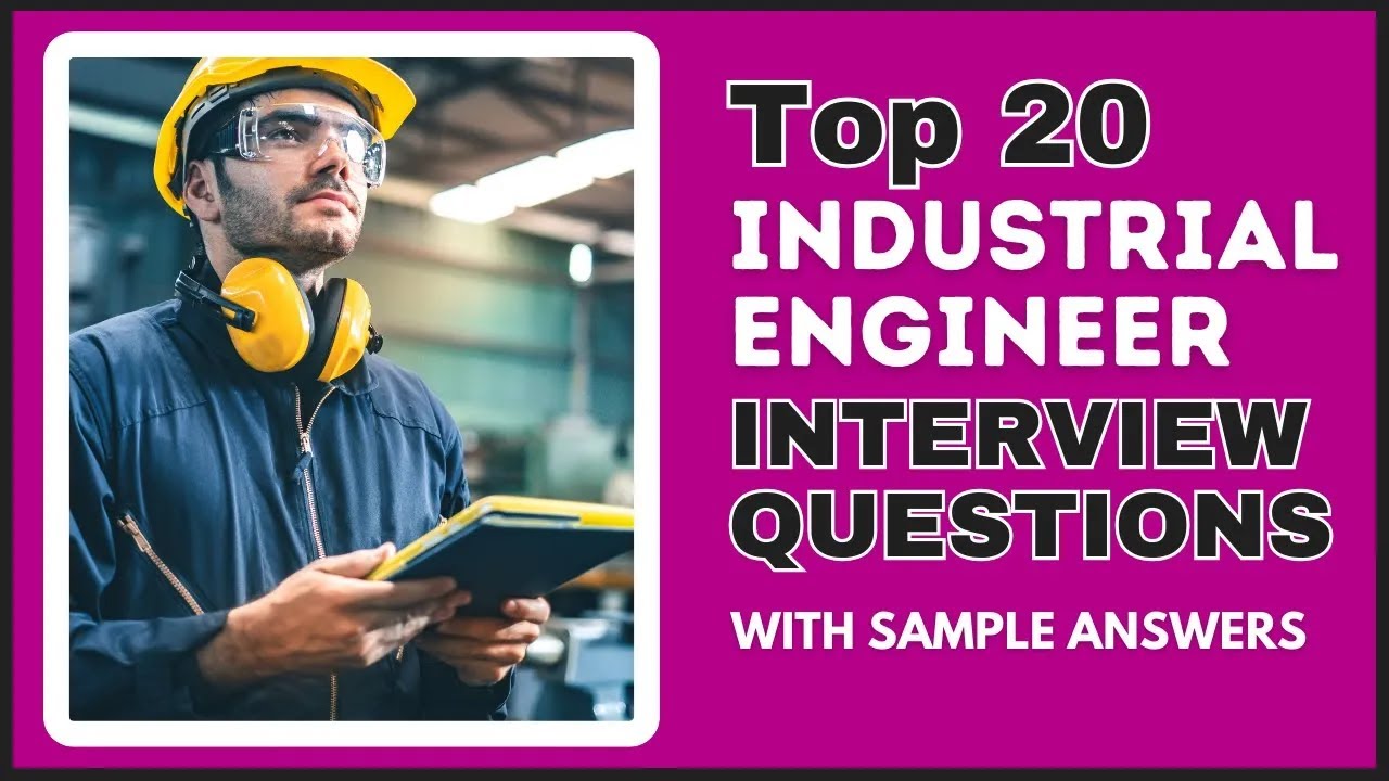 Industrial Engineer Interview Questions And Answers For 2025 YouTube industrial-engineer-interview-questions-and-answers-for-2025-youtube