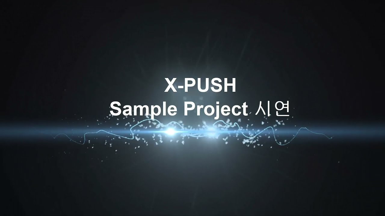 [기본]02. X-PUSH Sample Project 시연 - YouTube