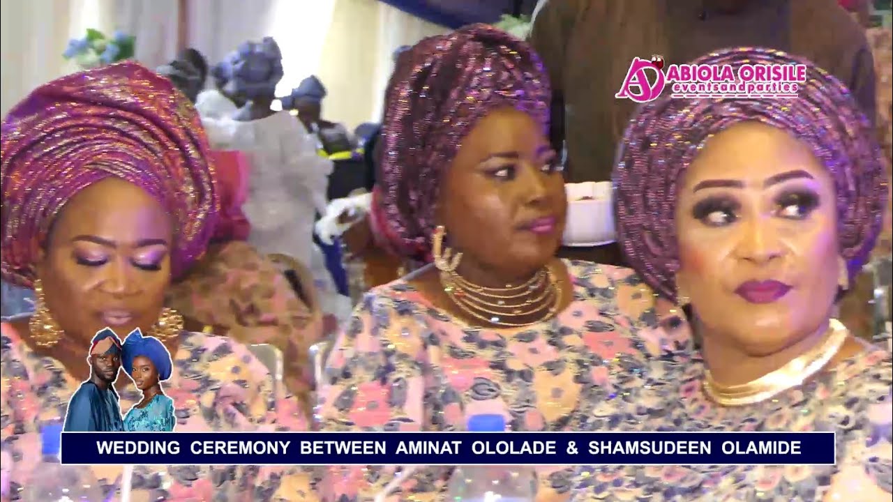 SEE THE BEAUTIFUL FACES OF GUESTS @ AMINAT OLOLADE & SHAMSUDEEN OLAMIDE ...