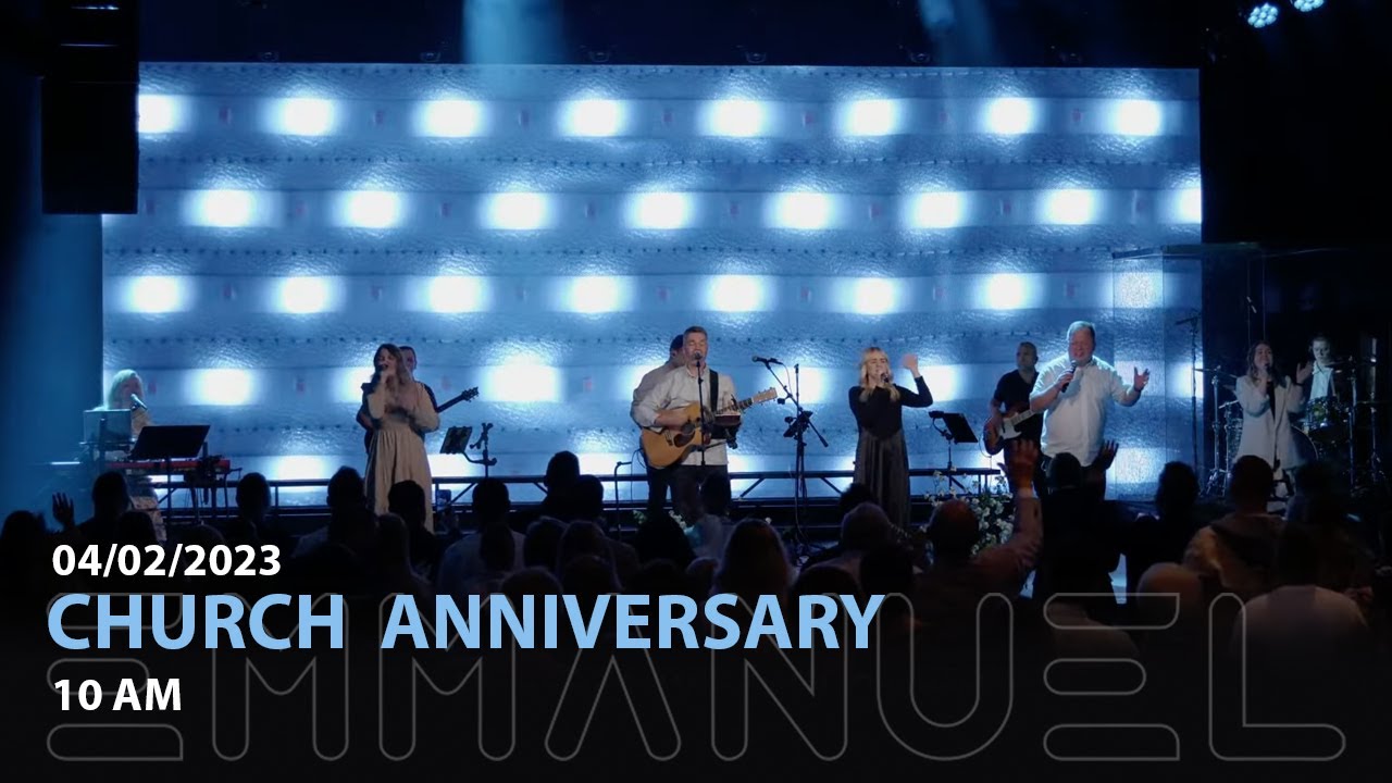CHURCH ANNIVERSARY CELEBRATION | SUNDAY SERVICE 10am | 4/2/23 - YouTube
