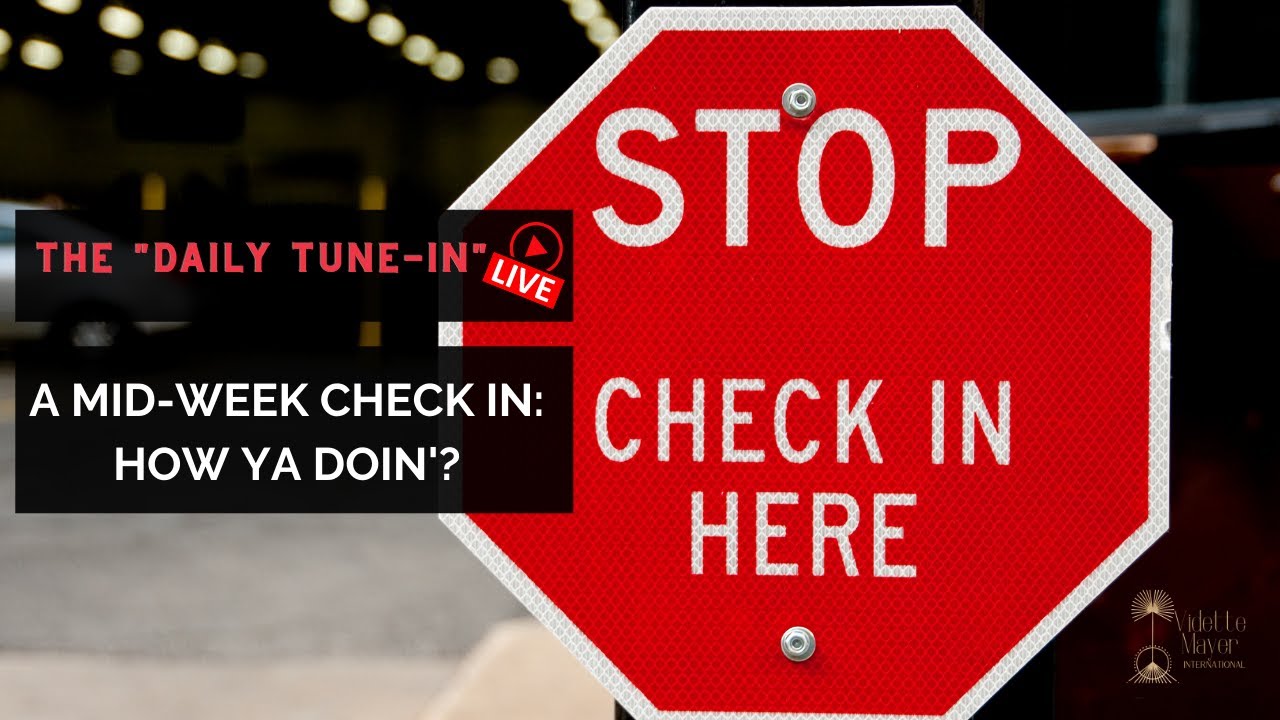 A MID-WEEK CHECK IN: HOW YA DOIN'? - YouTube