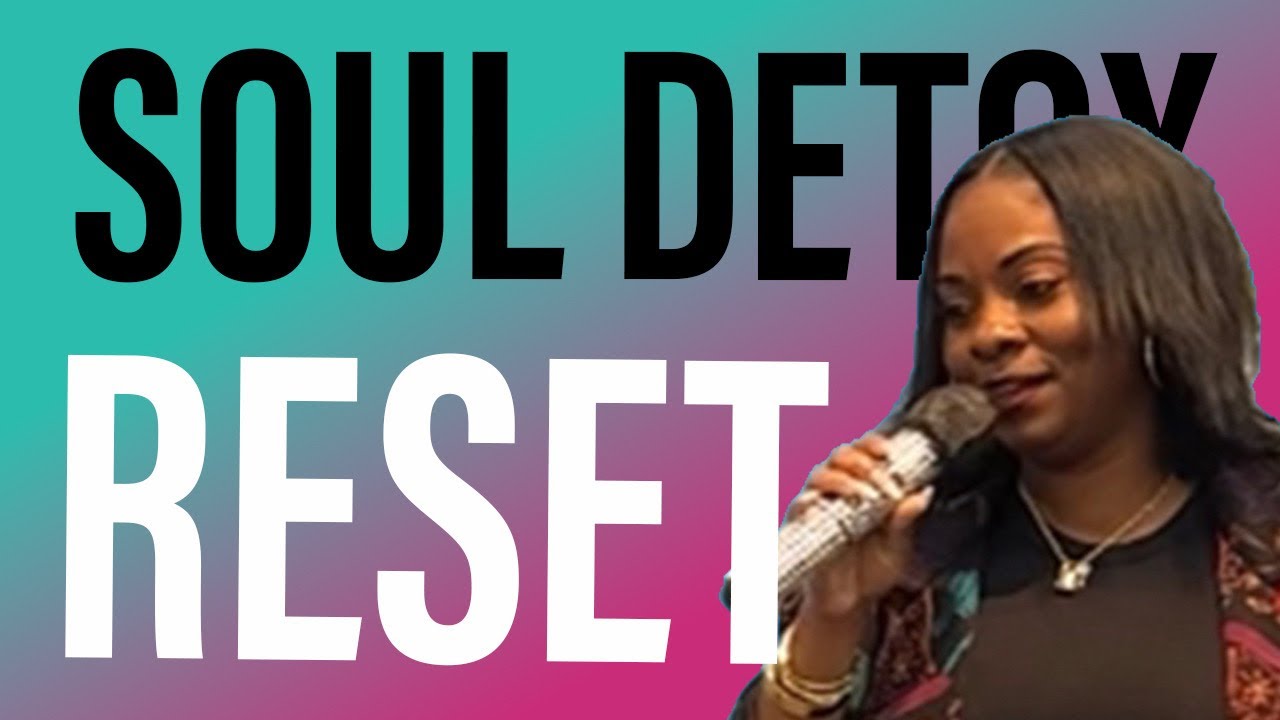 Reset | Minister Rashieda Shabazz | Soul Detox - YouTube