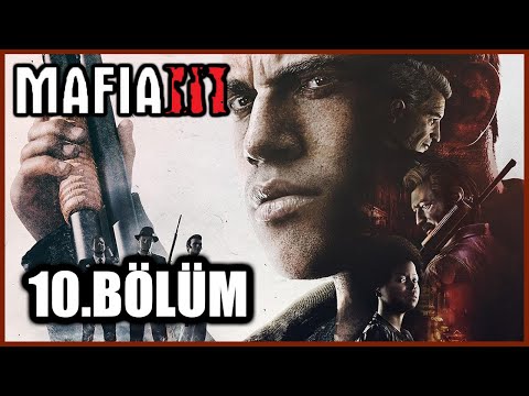 MAFIA 3 TÜRKÇE BÖLÜM 10