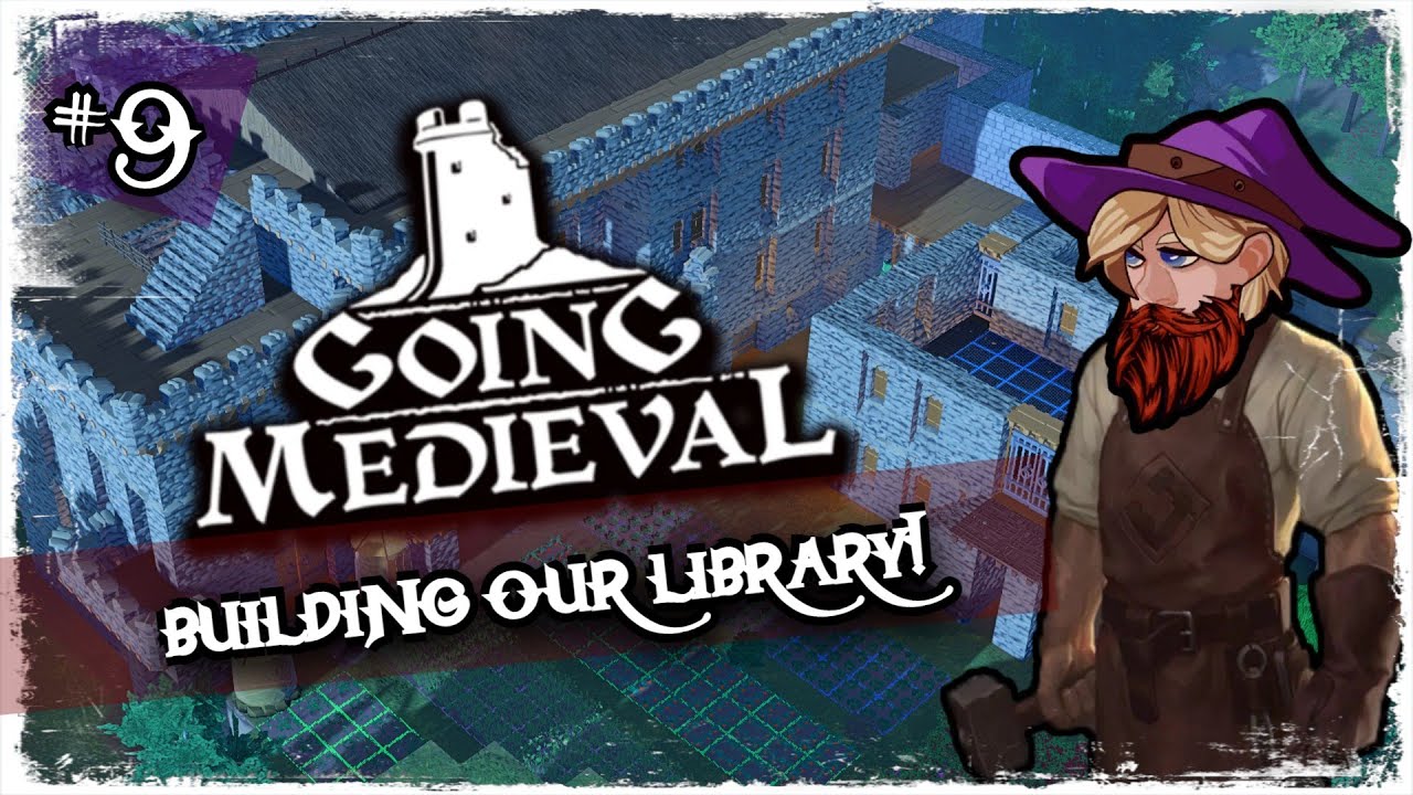 Going Medieval - Building our new Library! - Ep 9 - YouTube