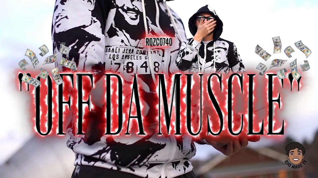 Rozco740 - Off Da Muscle - YouTube
