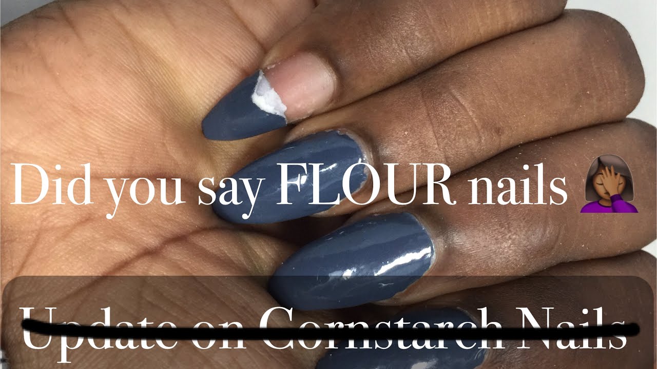 Cornstarch and Flour Nails!?!? - YouTube