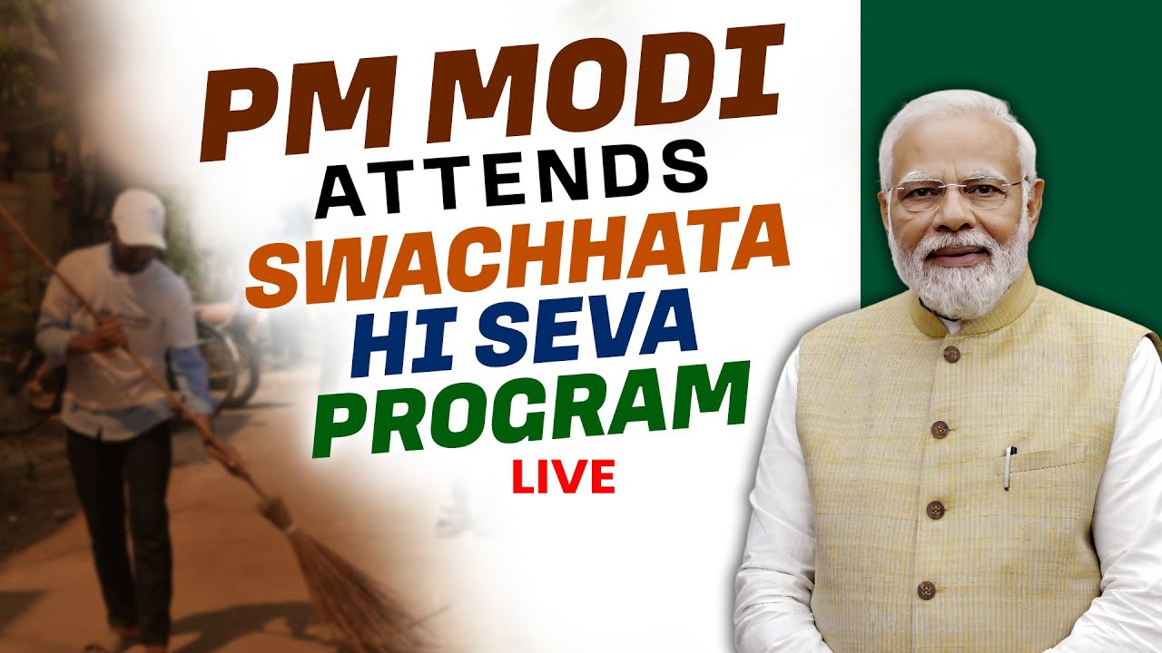 LIVE: PM Narendra Modi participate in Swachta hi sewa program I Swachh ...