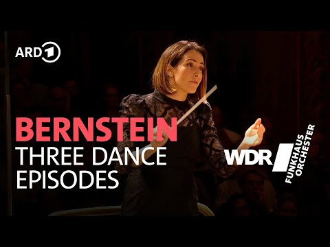 Bernstein - On the Town - Three Dance Episodes I Alondra de la Parra | WDR Funkhausorchester