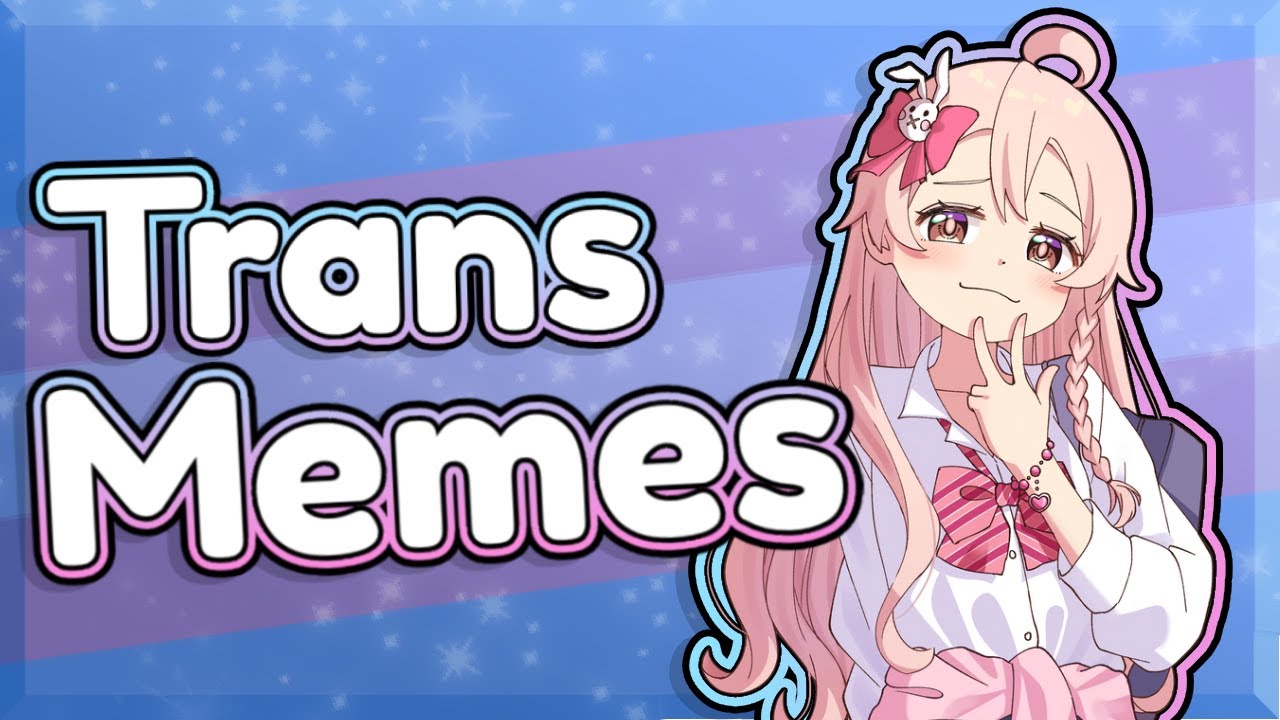💕Very SILLY Trans Memes :3💕| r/egg_irl & r/traa2 - YouTube