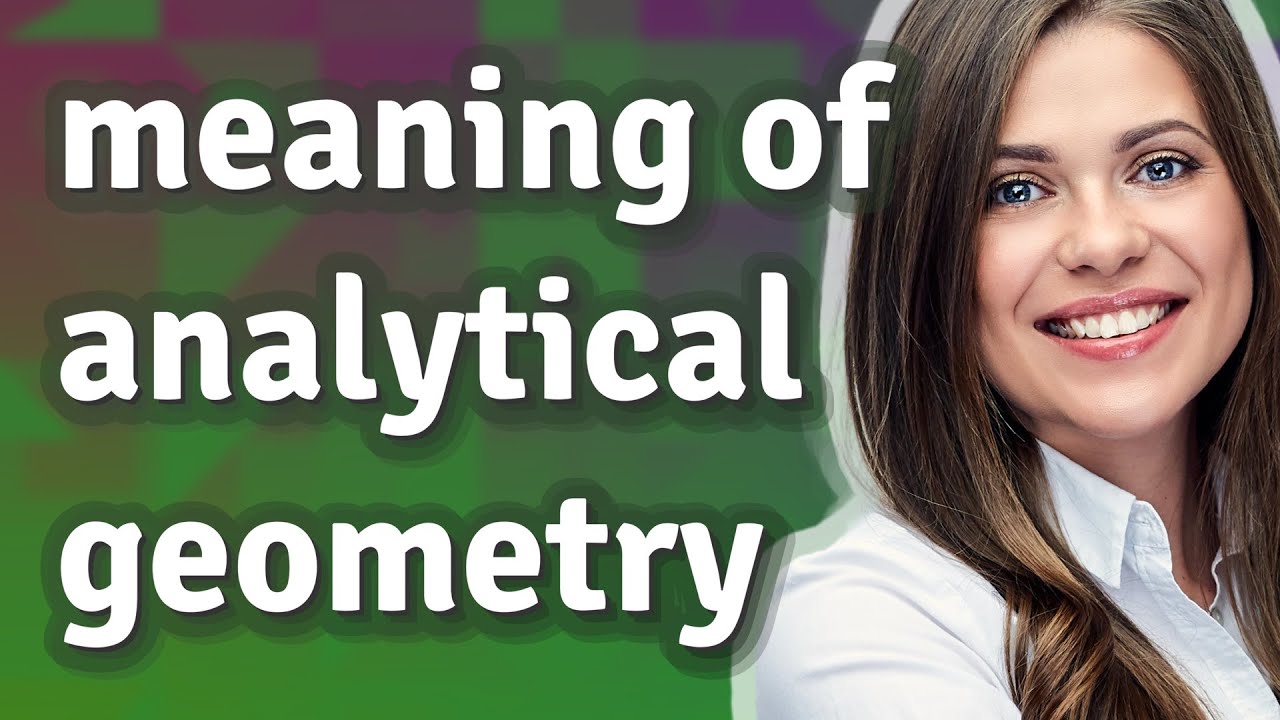Analytical geometry | meaning of Analytical geometry - YouTube