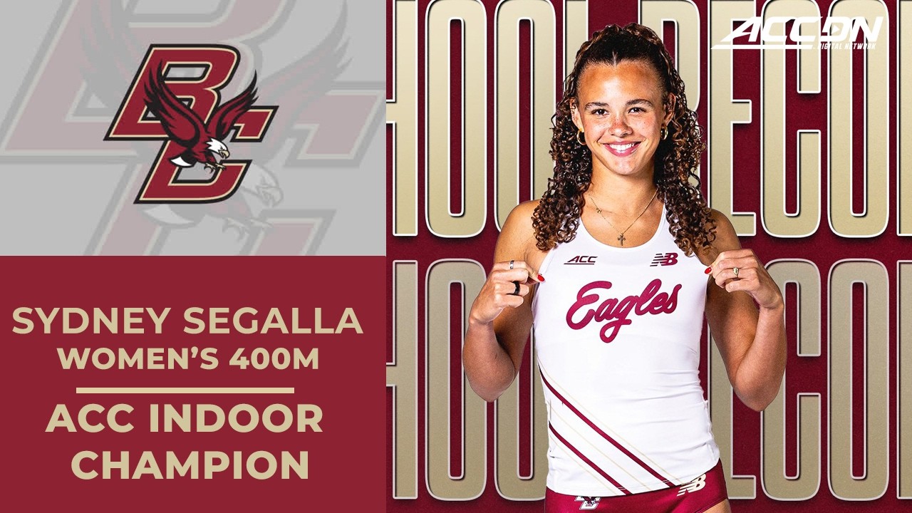 Boston College's Sydney Segalla wins the ACC Women's Indoor 400M | 2026 ...