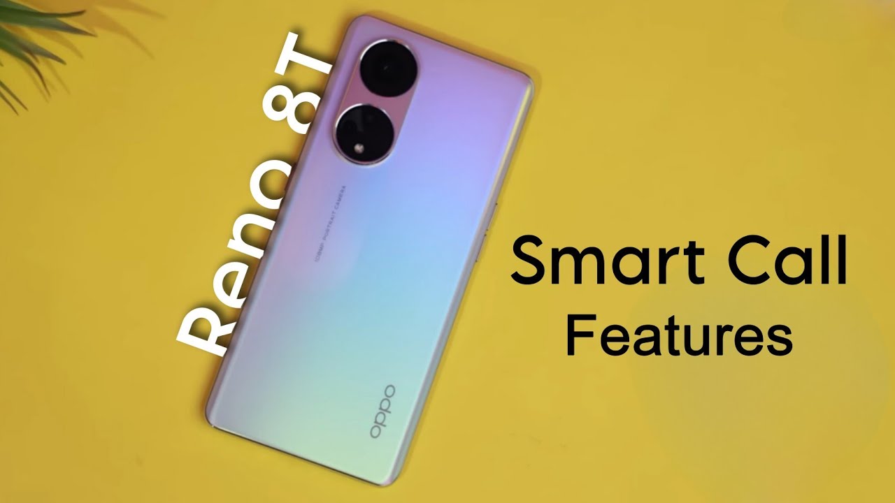 How to Use Smart Calling in Oppo Reno 8T | Oppo Reno 8T 5g me Smart ...