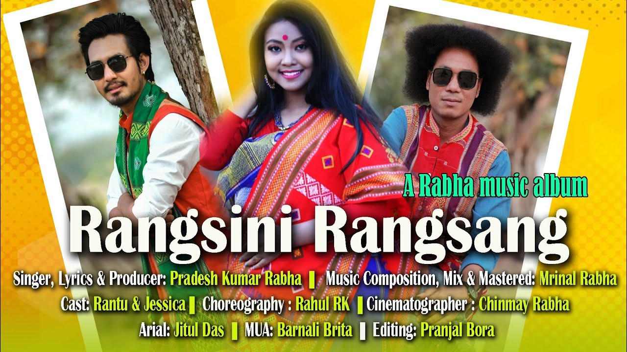 New Rabha Video Song Official || Rangsini Rangsang || Pradesh Kumar ...