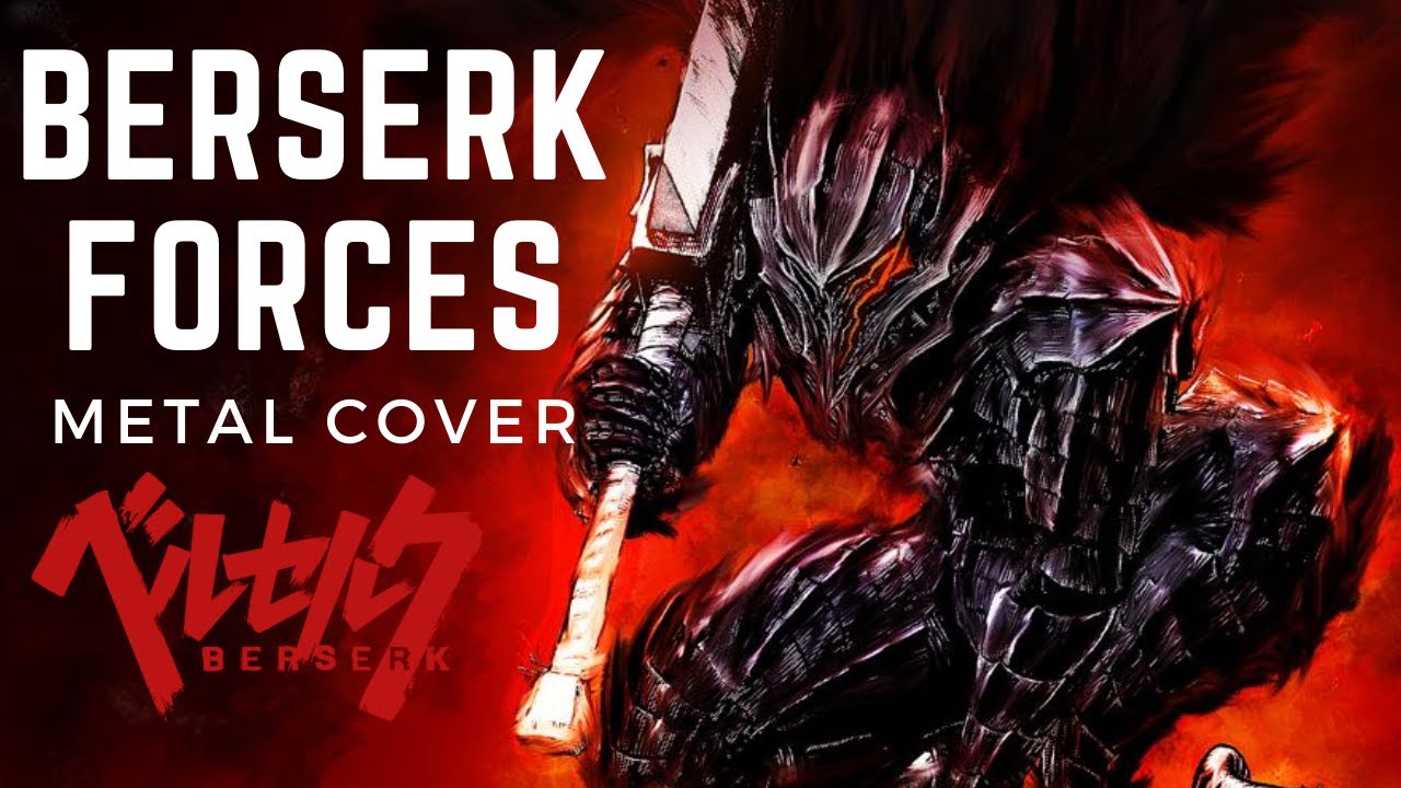 Berserk OST -Forces- Metal Cover - YouTube