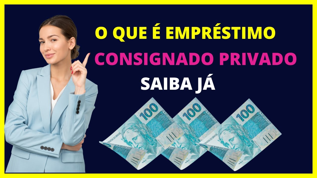 Consignado Privado - O que é empréstimo consignado privado? - YouTube