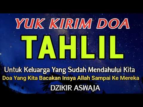 TAHLIL SPESIAL MALAM JUMAT‼️ YUK KIRIM DOA TAHLIL UNTUK KELUARGA YANG SUDAH MENINGGALKAN KITA