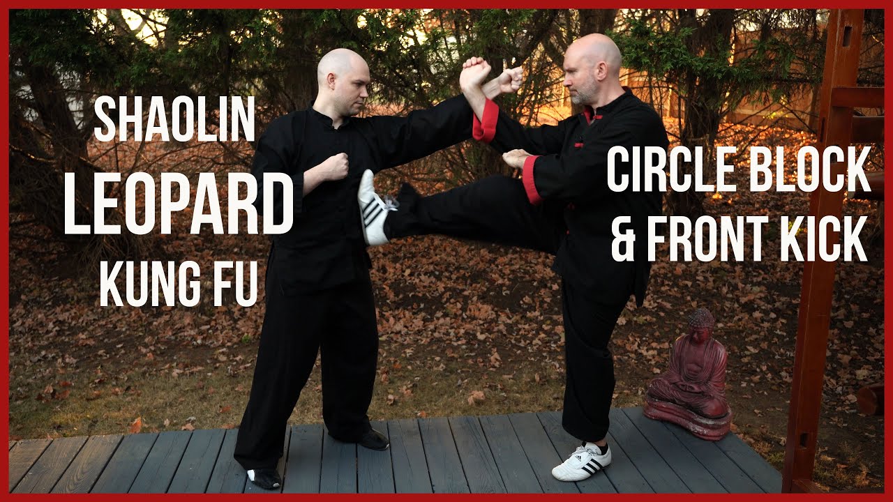 Shaolin Leopard Kung Fu: Circle Block & Front Kick - YouTube