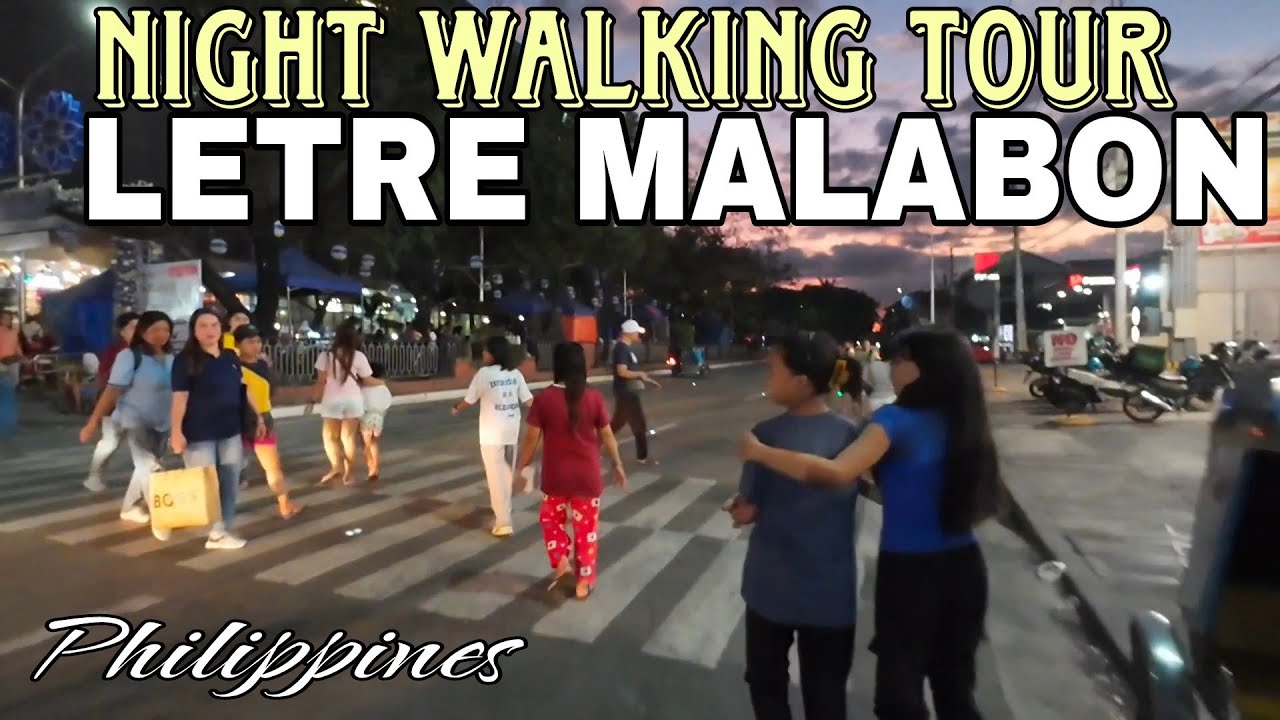 NIGHT WALKING TOUR at LETRE MALABON PHILIPPINES.... - YouTube