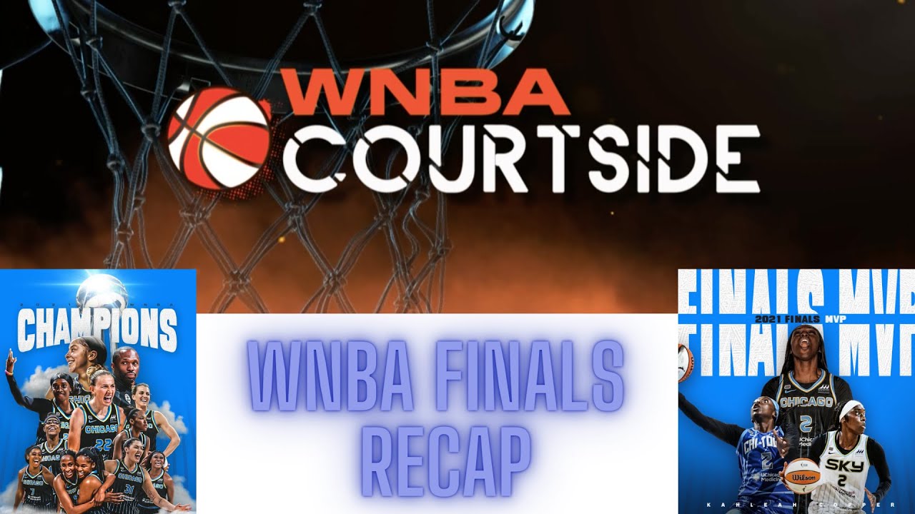 WNBA Courtside 2021 Season: Episode 12 - Season Wrap - YouTube