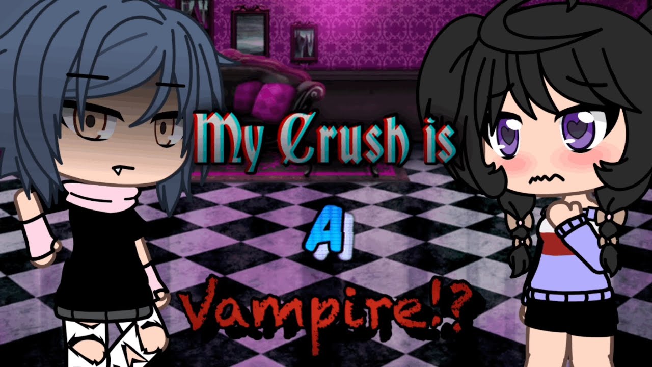 My crush is A Vampire!? Ep. 1 Gacha Life/Series/romance/ - YouTube