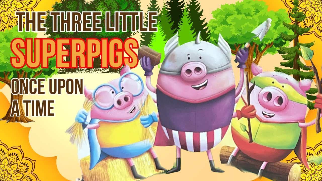 The Three Little Super Pigs Once Upon A Time By Claire Evans (Read aloud by Kylie and Kacie ...