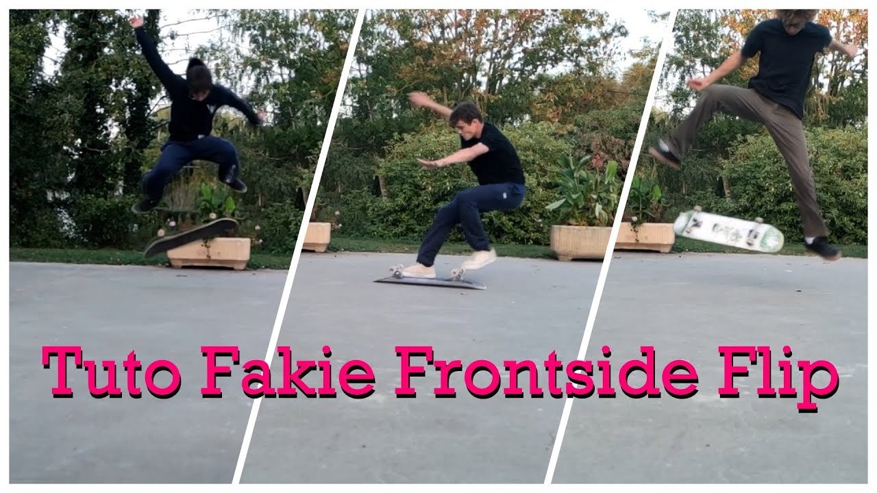 TUTO FAKIE FRONTSIDE FLIP ( SKATE ) - YouTube