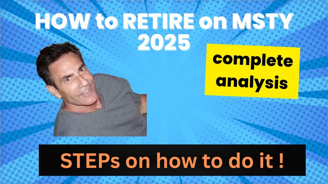 How Much MSTY Stock do you need to RETIRE? It might just SUPRISE You ...