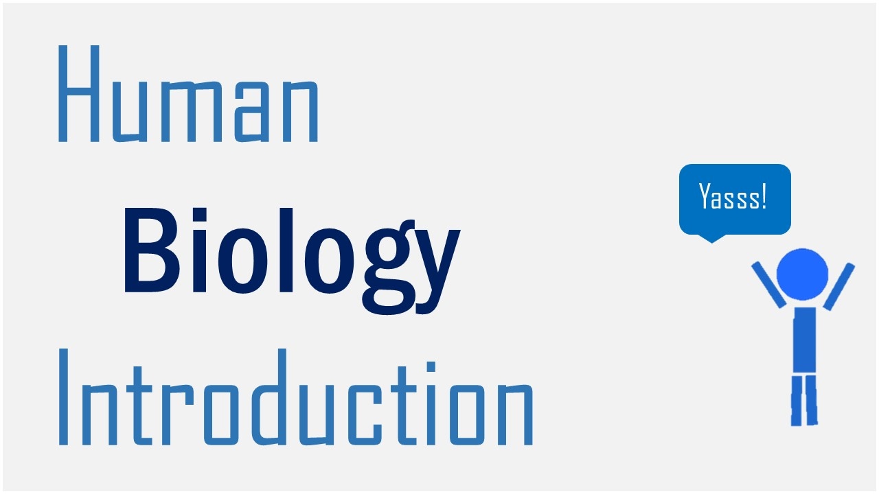 Human Biology Introduction - YouTube