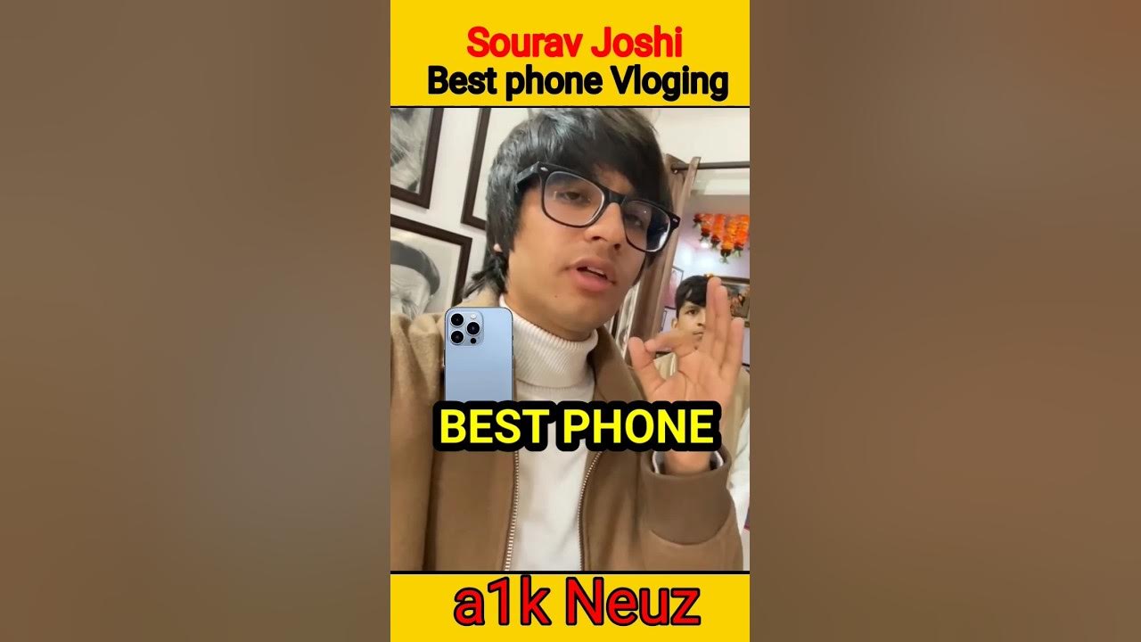 sourav joshi best phone for vlogging 😍 || #shorts #youtubeshorts #shortvideo - YouTube