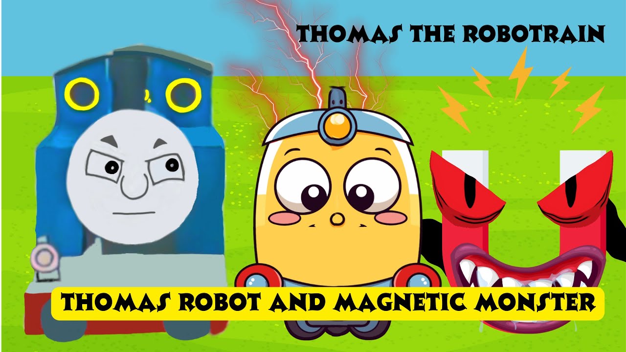 Thomas Robot and the Magnet Monster - YouTube