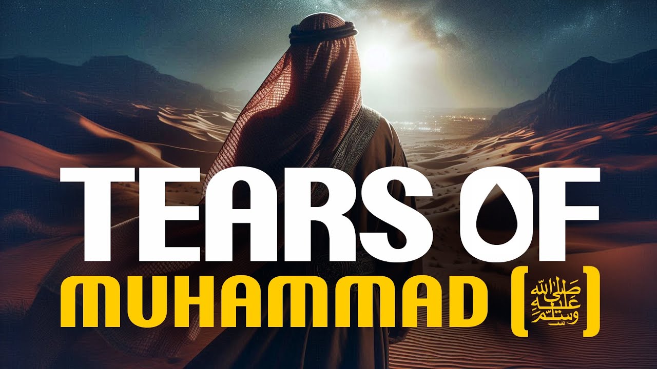 [EMOTIONAL] THIS MADE MUHAMMAD (ﷺ) CRY! - YouTube
