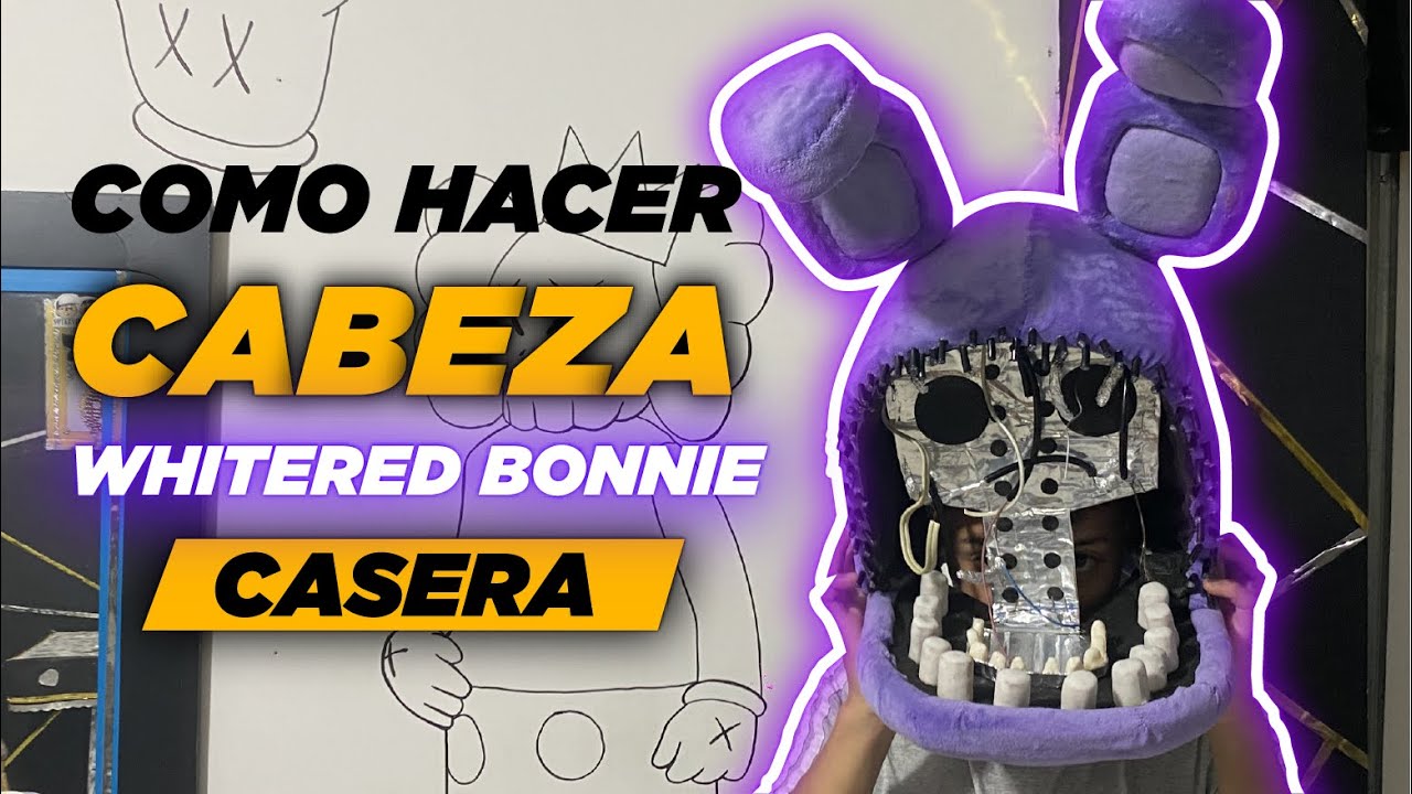 DIY: CABEZA DE WITHERED BONNIE #fnaf #fivenightsatfreddys - YouTube