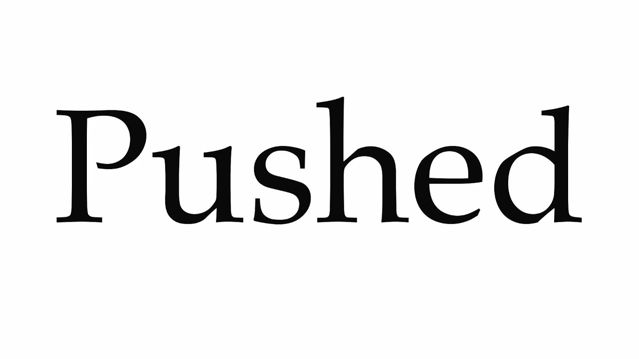 How To Pronounce Pushed YouTube how-to-pronounce-pushed-youtube