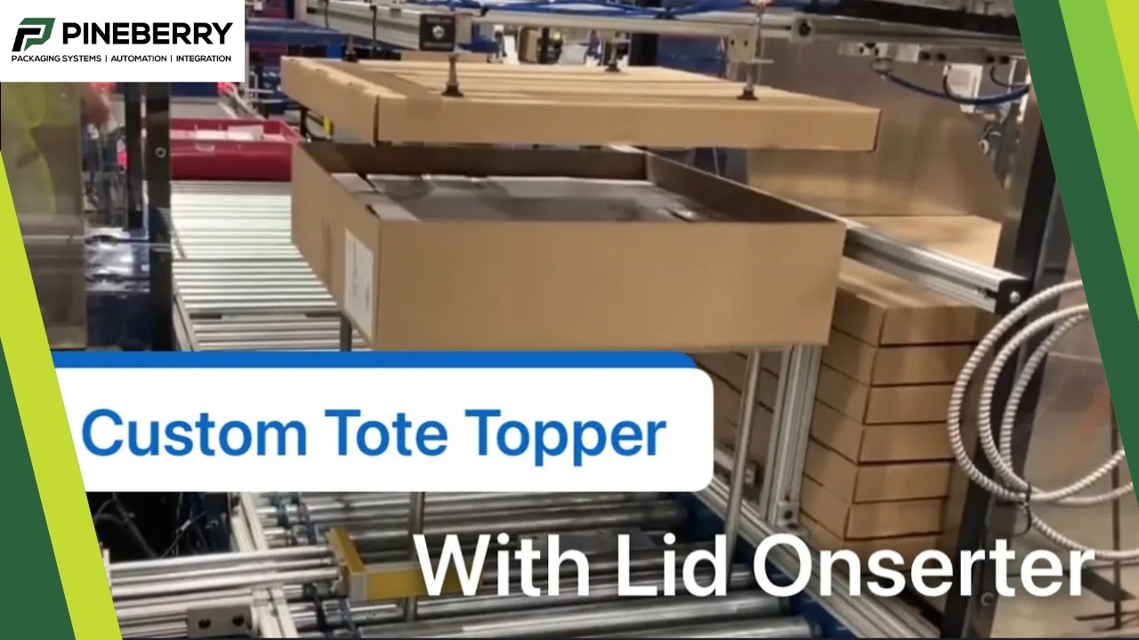 Custom Tote Topper - Packaging Lid Onserter with Automatic Pack Slip ...