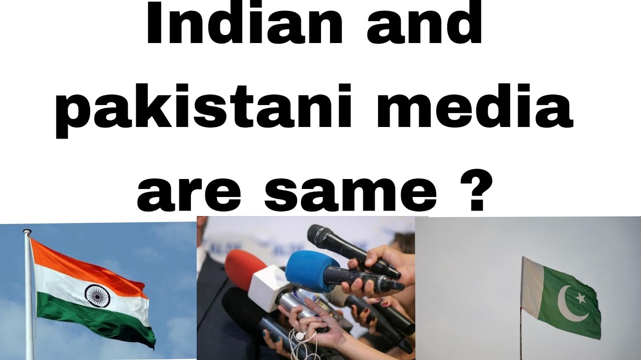 indian and pakistani media are same ? - YouTube