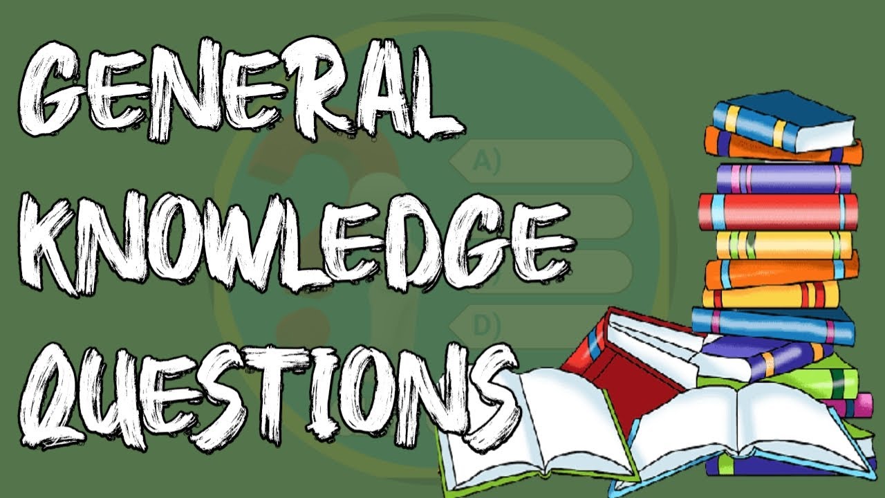 General Knowledge Quiz with Answers | General Knowledge Trivia ...