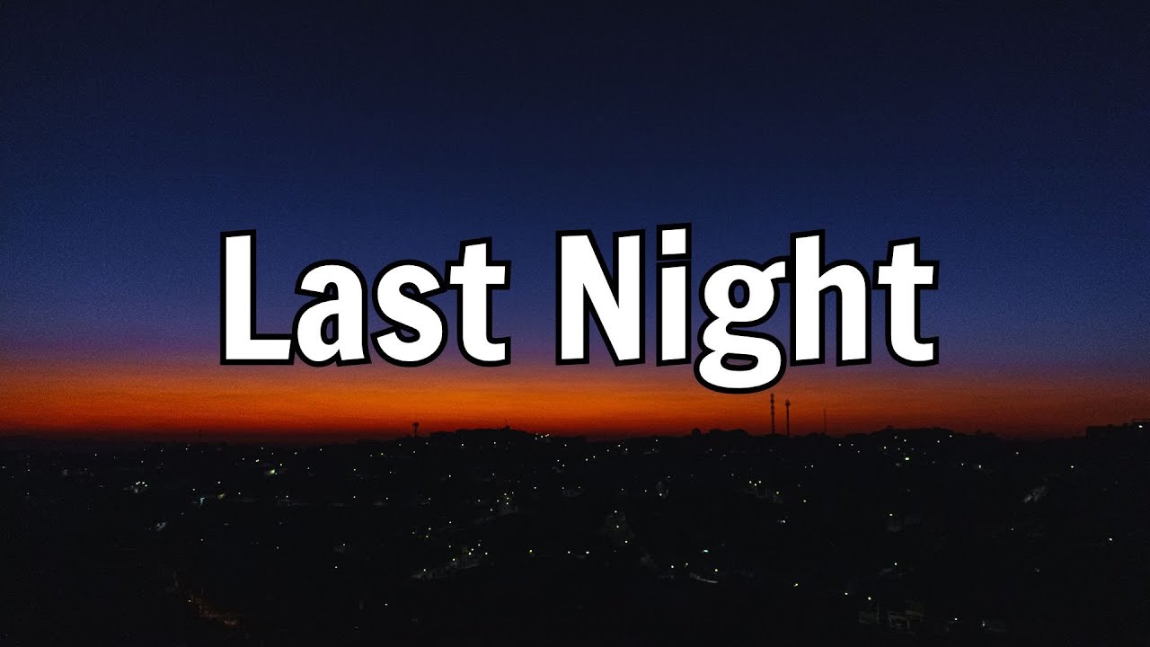 Morgan Wallen - Last Night (Lyrics) - YouTube