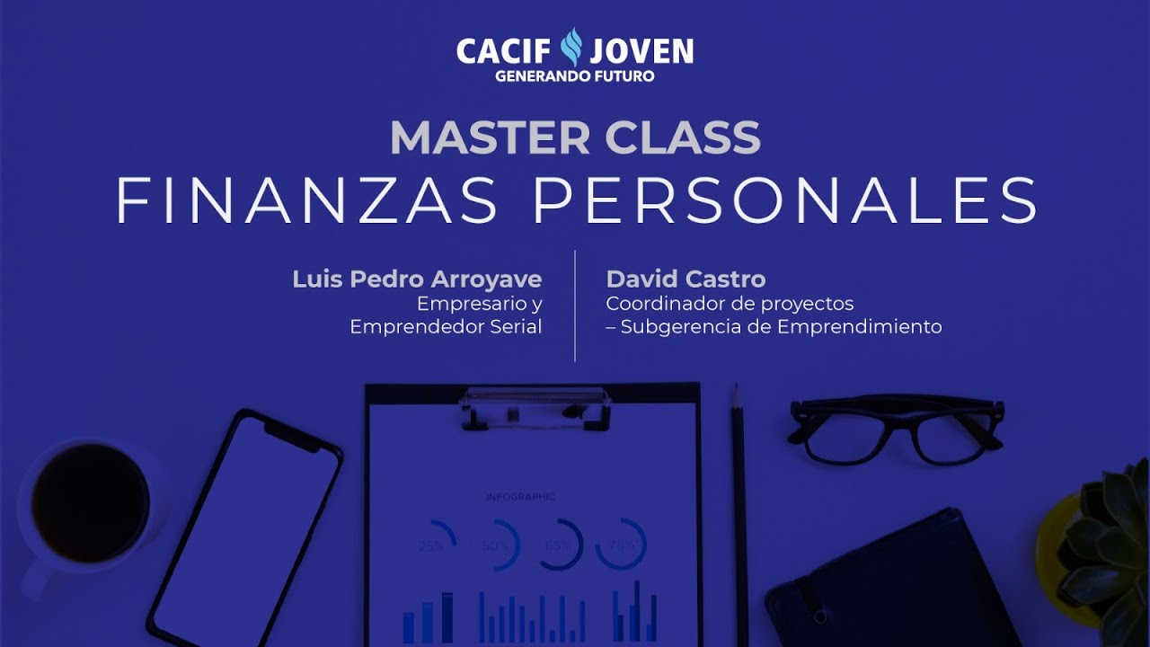 Master Class en Finanzas Personales - YouTube