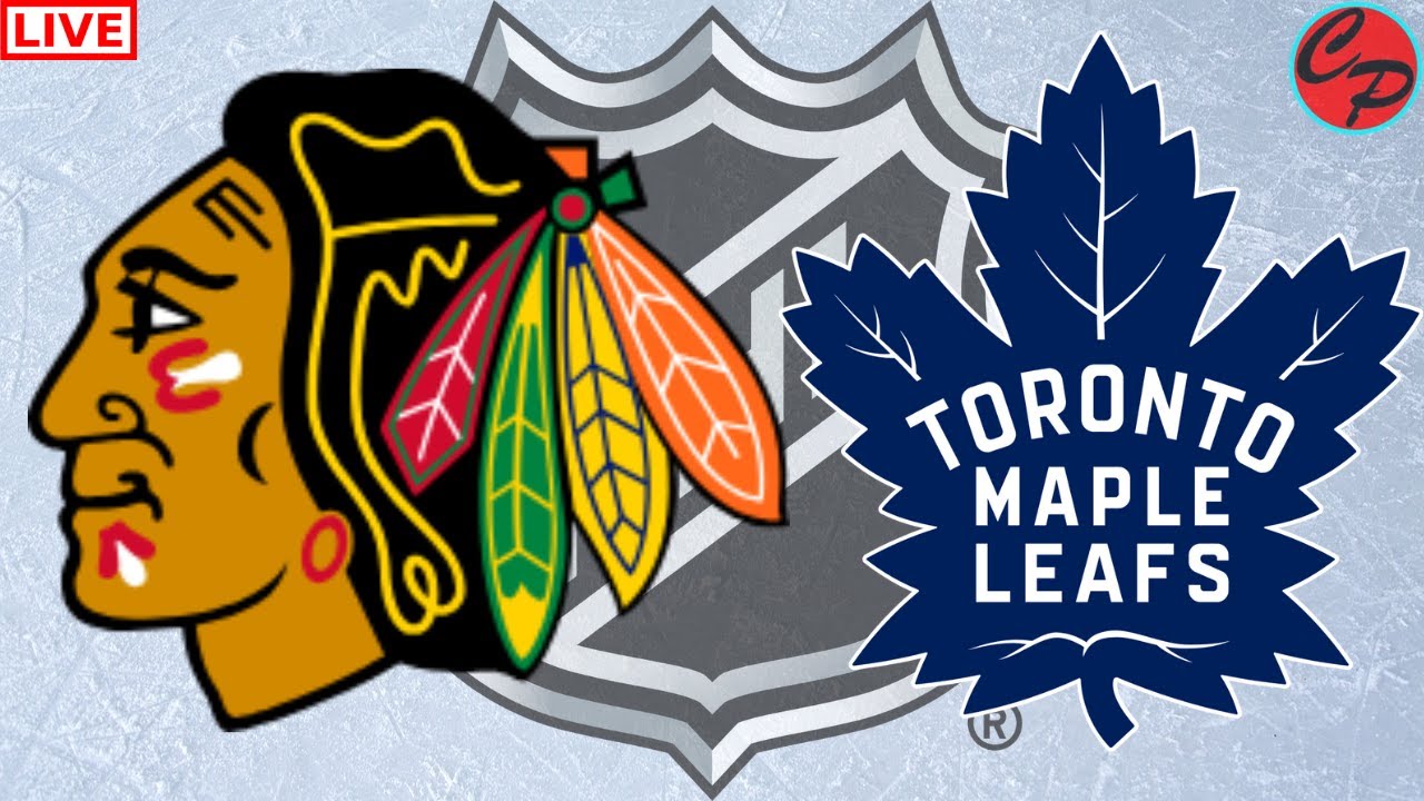 CHICAGO BLACKHAWKS vs TORANTO MAPLE LEAFS NHL HOCKEY LIVE GAME CAST ...