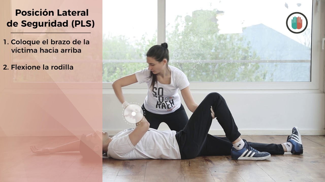 Socorrer - Posición Lateral de Seguridad (PLS) - YouTube