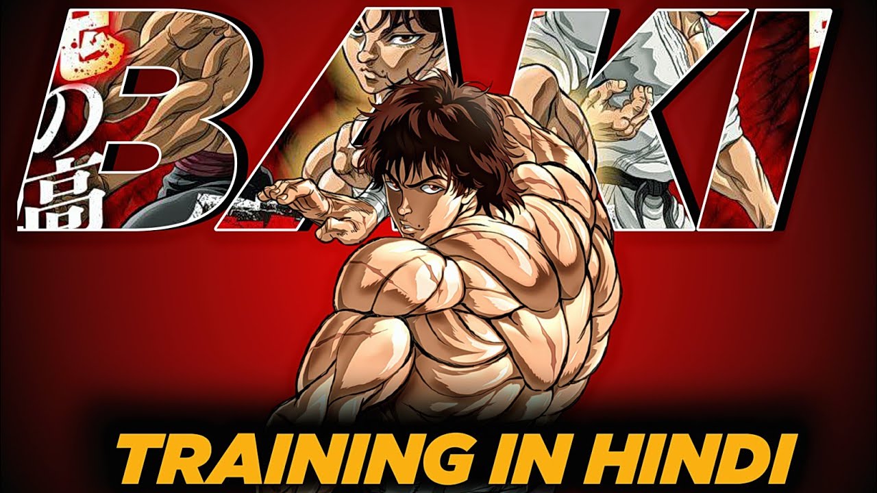 BAKI FULL TRAINING GUIDE IN HINDI | BAKI HANMA | ANIMEKIPATHSHALA - YouTube