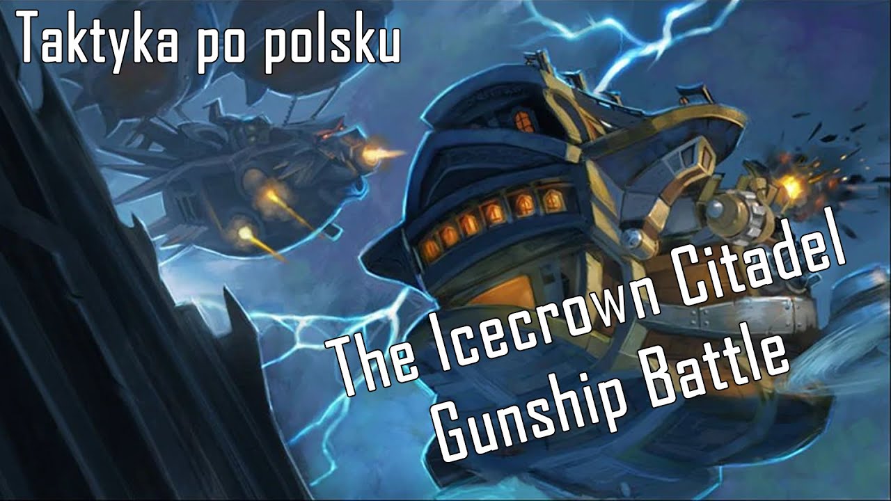 Taktyka po polsku na The Icecrown Citadel - Gunship Battle! N/HC - WoW ...