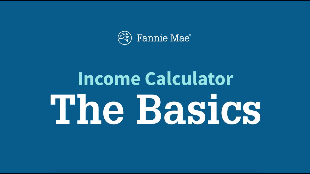 The Basics: Fannie Mae’s Income Calculator - YouTube