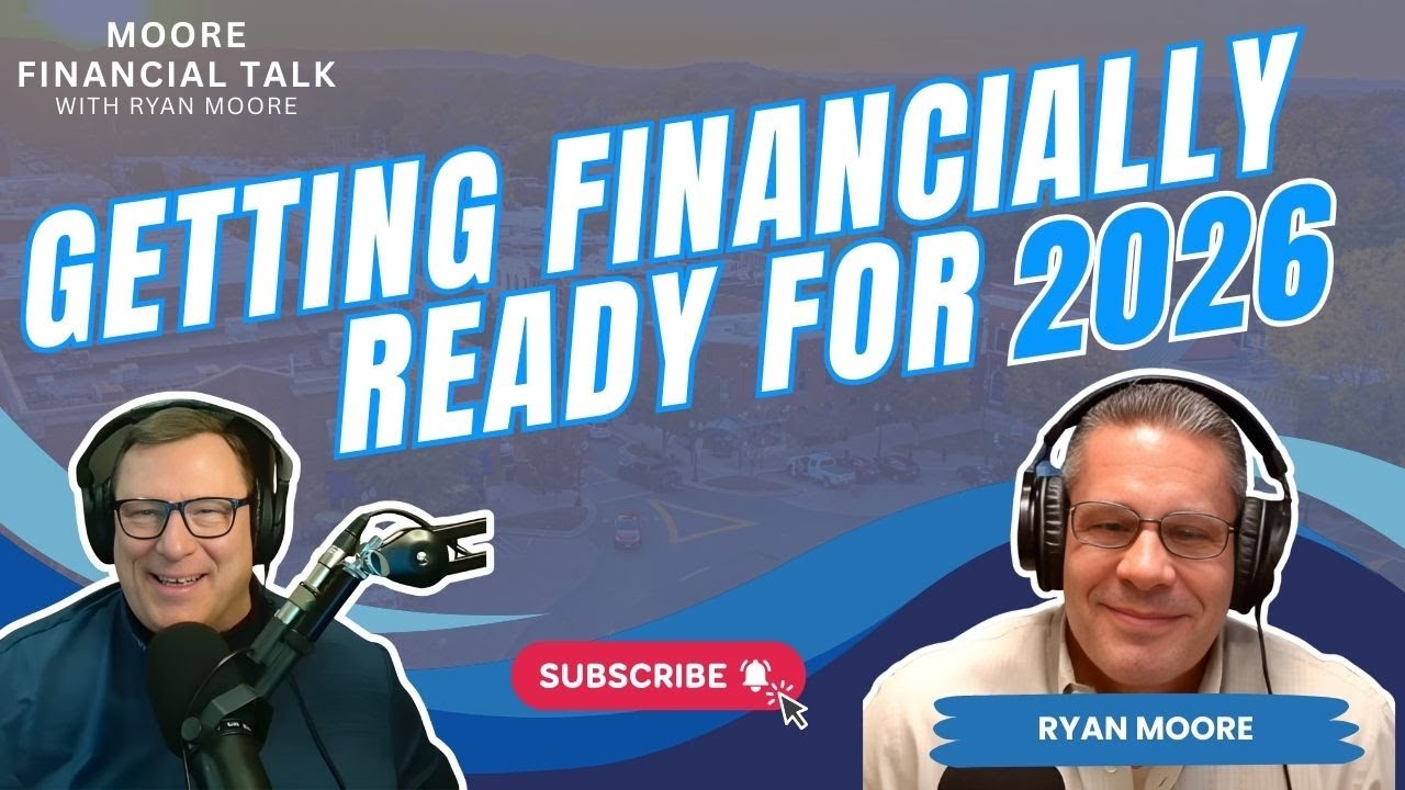 Getting Financially Ready for 2026 | Moore Financial Talk Ep. 17 - YouTube