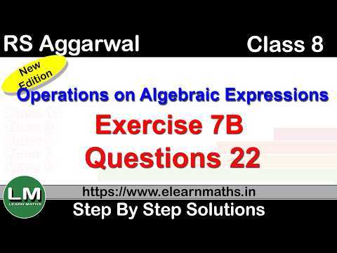 Operations on Algebraic Expression|Class 8 Chapter 7 Ex 7B Ques 22| RS Aggarwal|LM |New Edition