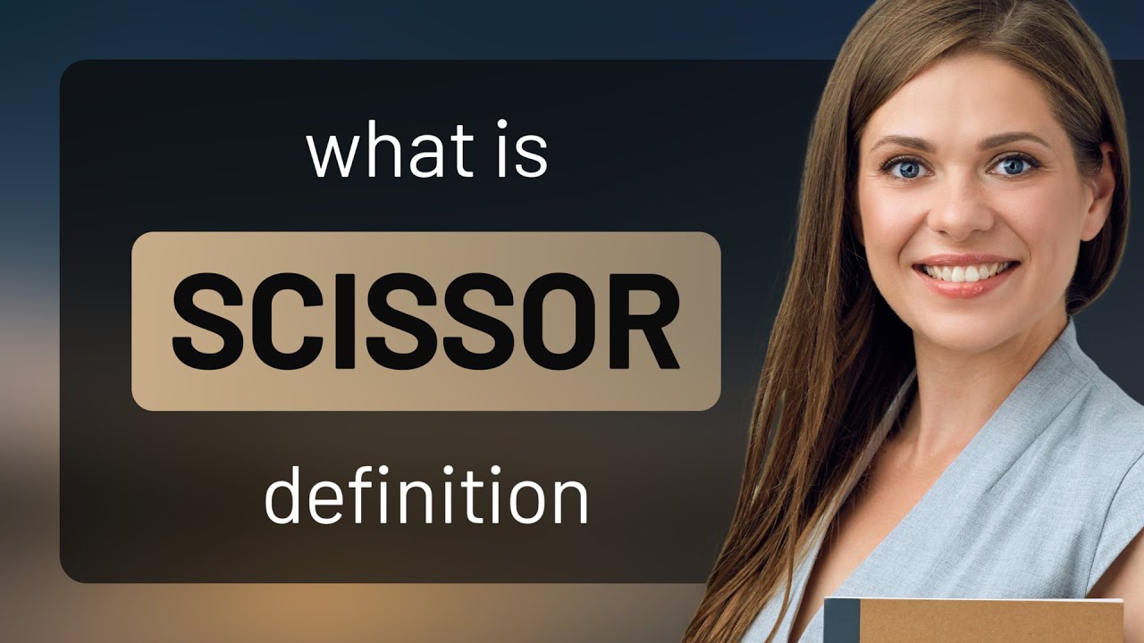 Scissor | what is SCISSOR definition - YouTube