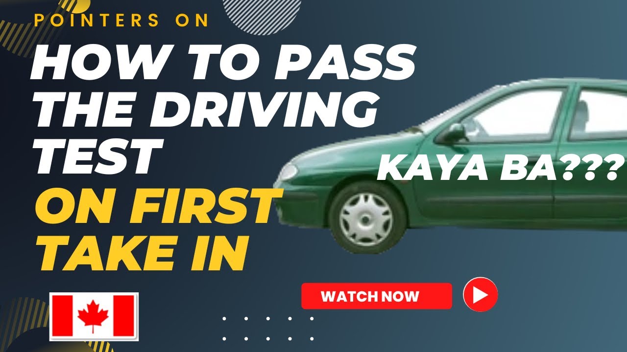 How to pass the Practical Driving test in Canada | Buhay Canada | Unang ...