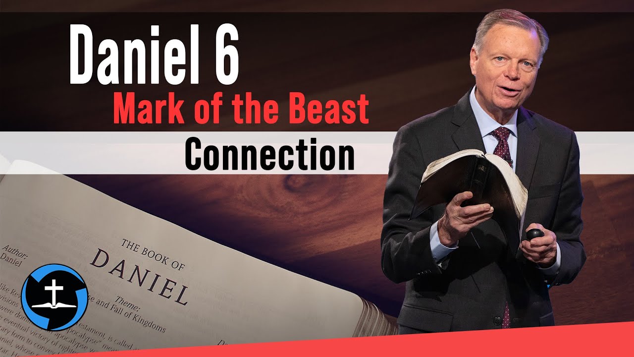 Daniel 6 Mark of the Beast Connection | Pastor Mark Finley – Berean SDA Church